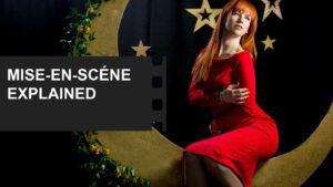 What is Mise-en-Scéne? Definition, Elements & Examples - FilmDaft