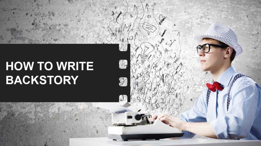 How to Write and Reveal Backstories that Work in Film. - FilmDaft