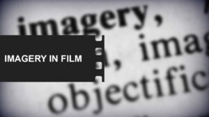 What is Imagery? Definition & Examples from Film - FilmDaft