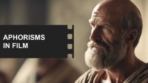 What is an Aphorism? Meaning & Examples from Literature & Film - FilmDaft