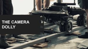 What is a Camera Dolly? Types & Film Uses Explained - FilmDaft