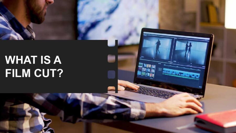 What is a Film Cut? Definition, Types & Narrative Use - FilmDaft