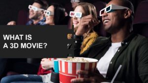 What Is a 3D Movie? Definition, History & Examples - FilmDaft