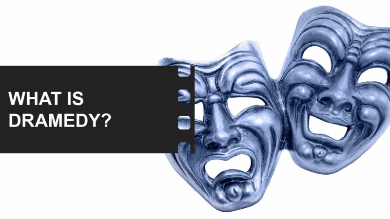 What Is a Dramedy Movie? Definition & Examples - FilmDaft