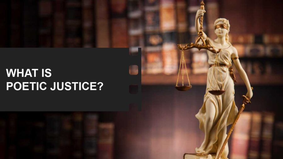 What is Poetic Justice? Meaning, Examples & Explanation - FilmDaft