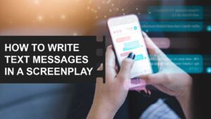 How to Write Text Messages in a Screenplay - FilmDaft