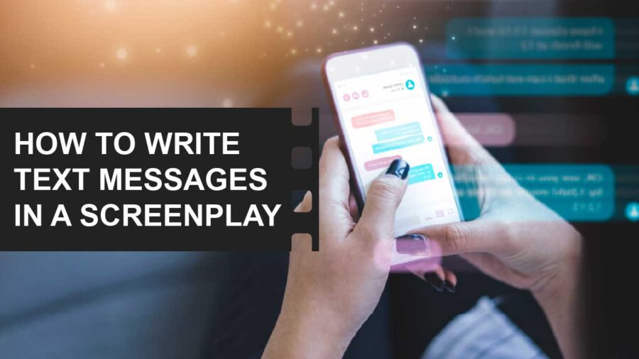 How to Write Text Messages in a Screenplay - FilmDaft