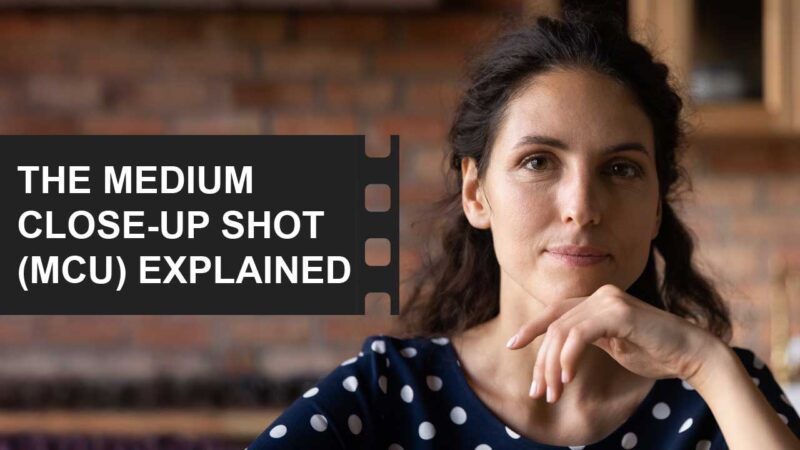 What is a Medium Close‑Up Shot (MCU)? Definition - FilmDaft