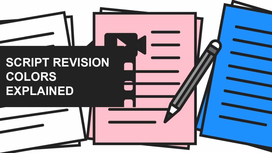 Script Revision Colors Explained: Blue Pages, A-Pages, and Revision ...