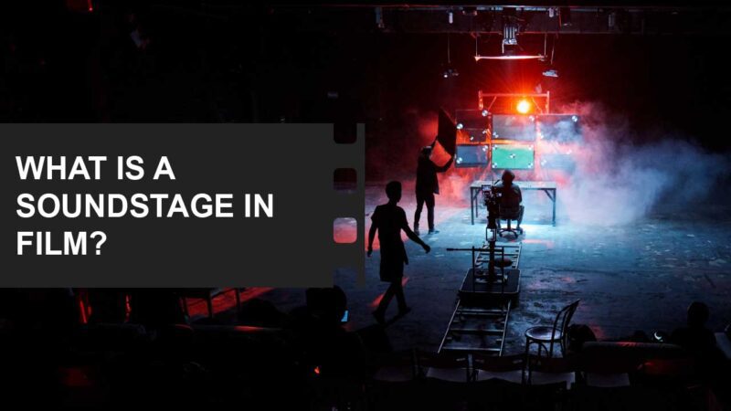 What Is a Soundstage? Definition, Control Sound, Light, and Sets - FilmDaft