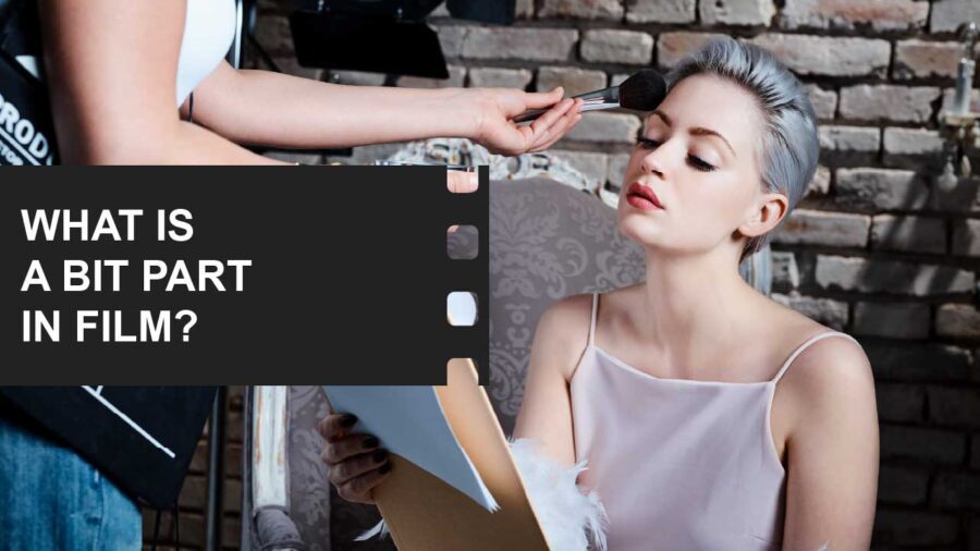What Is a Bit Part in Film? Definition & Role Guide - FilmDaft