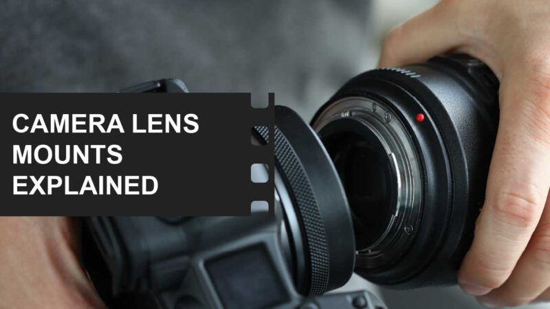 Camera Lens Mounts Explained: Types and Adapters (Cine vs Photo) - FilmDaft