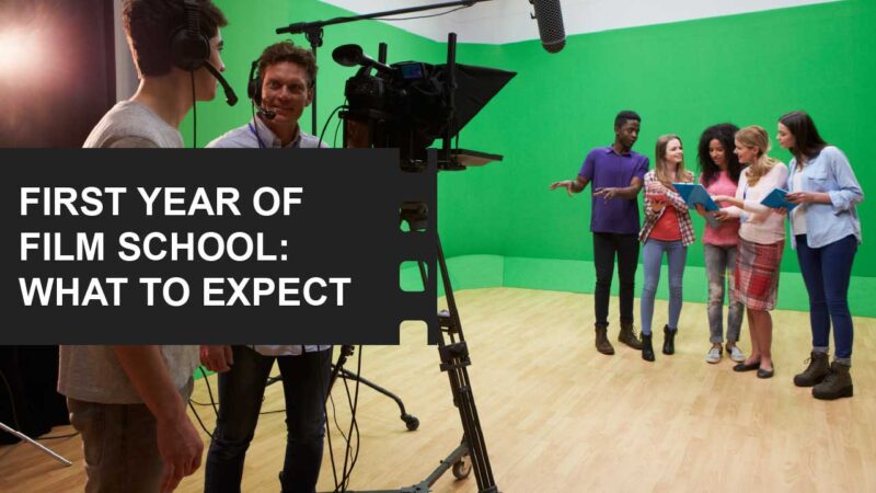 What to Expect in Your First Year of Film School - FilmDaft